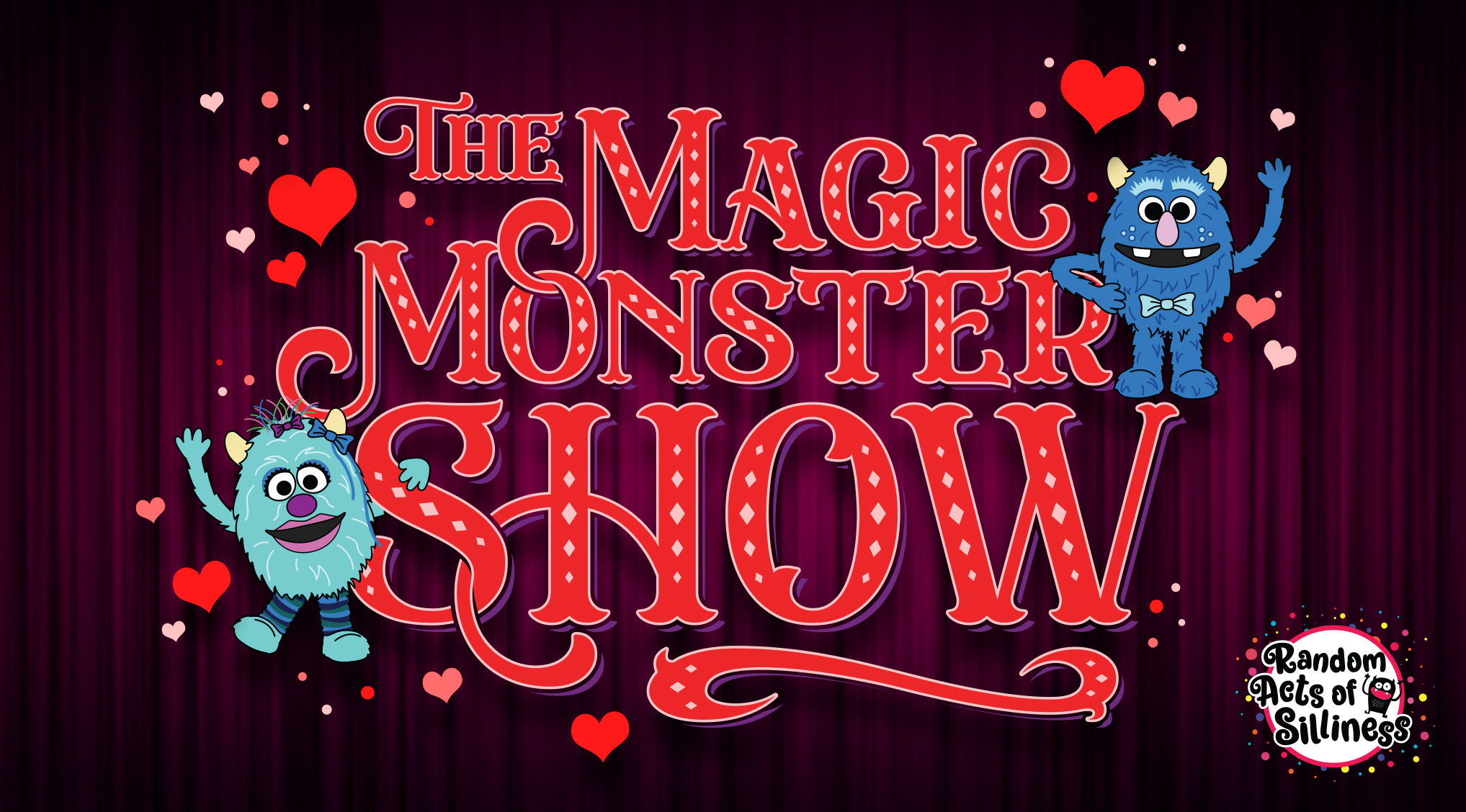 Random Acts announces Valentine's Magic Monster Show at Rialto - The BoZone